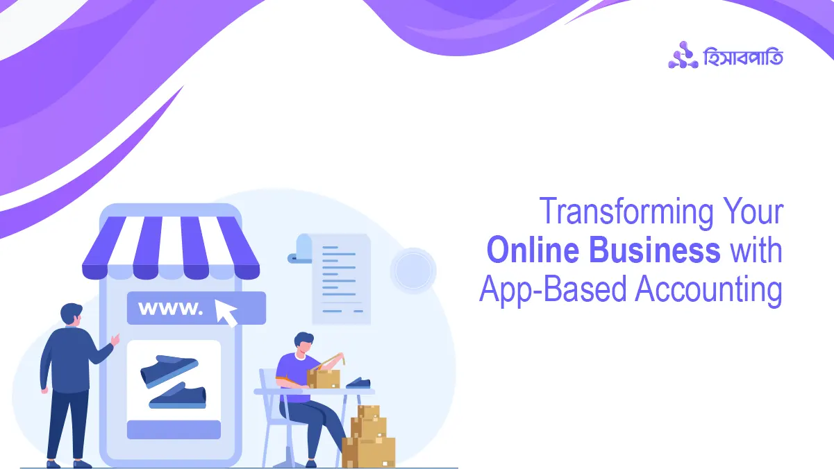 Transforming Your Online Business with App-Based Accounting